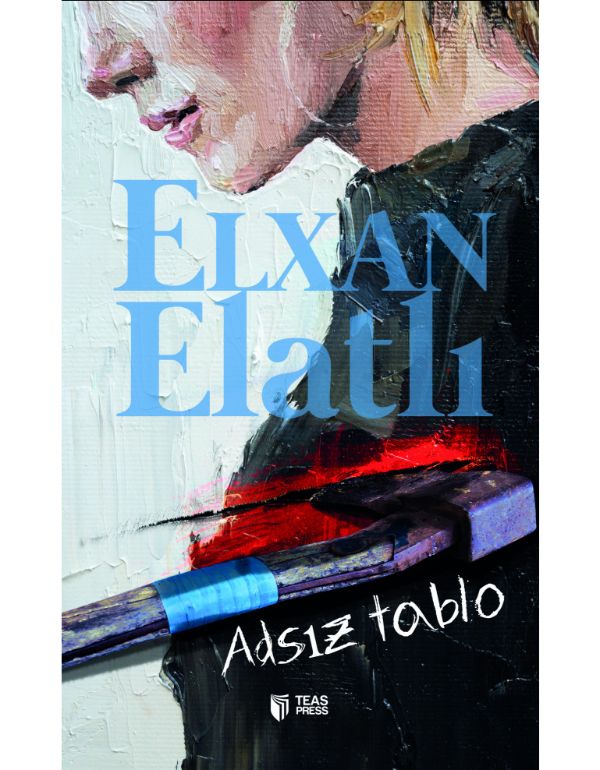 Adsız Tablo, Elxan Elatlı | Kitabevim.az | 9789952563108
